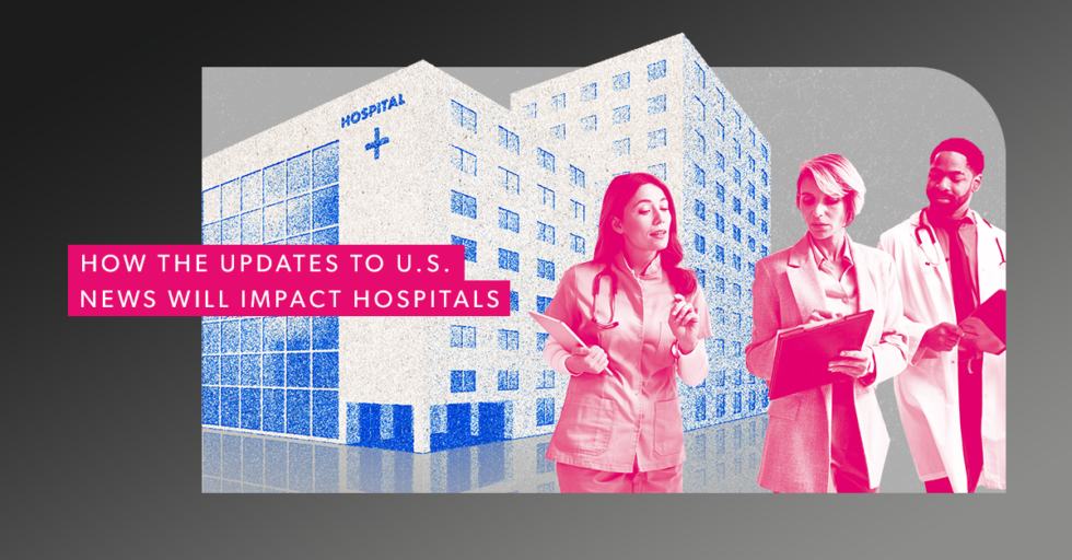 How New U.S. News and World Report Best Hospitals Rankings & Ratings Changes will Impact ...